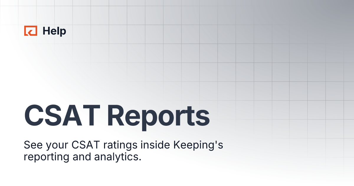 CSAT Reports | Help