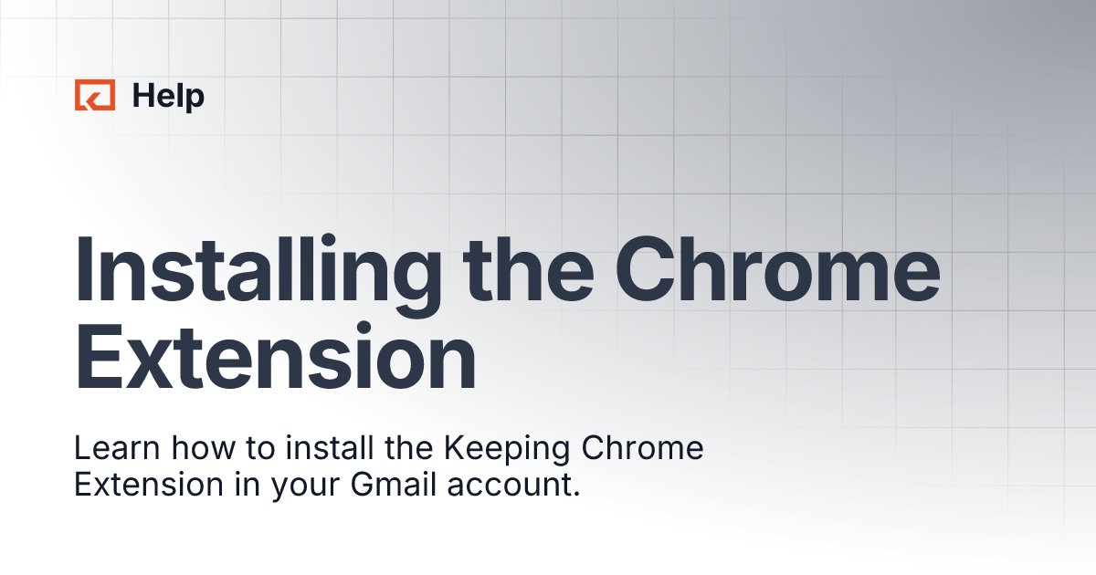 Installing the Chrome Extension | Help